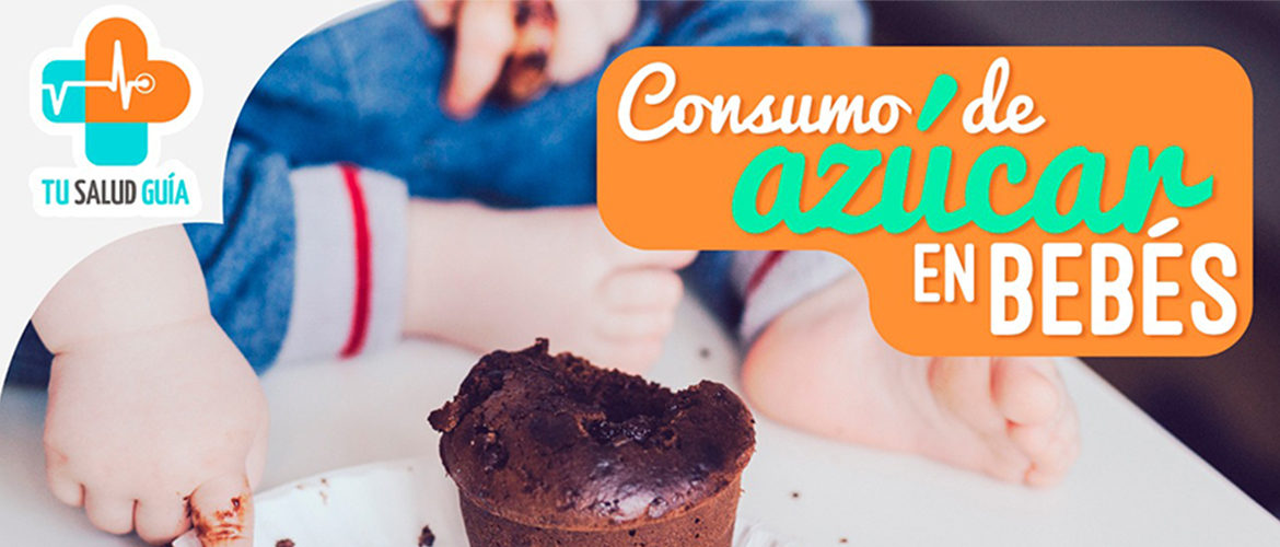 Consumo de azúcar en bebés | Directorio Médico | Tu Salud Guía